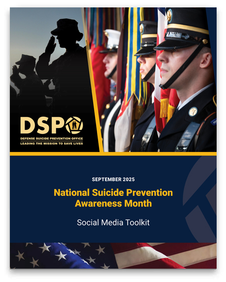 Defense Suicide Prevention Office | SP Prevention Outreach Toolkit